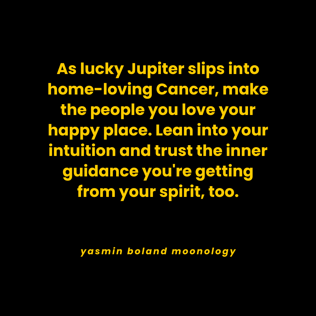 As lucky Jupiter slips into home-loving Cancer, make the people ...